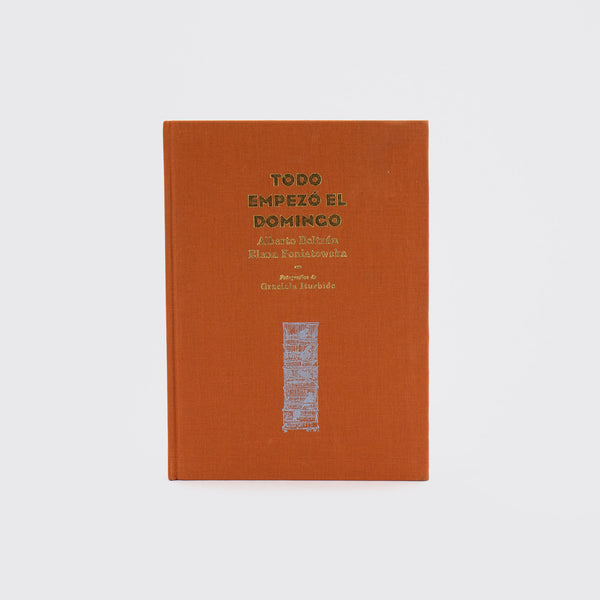 LIBRO / TODO EMPEZO EN DOMINGO. E. Poniatowska y A. Beltrán ...